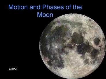 PPT – Motion and Phases of the Moon PowerPoint presentation | free to ...