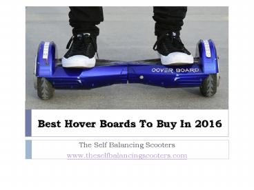 Best Hover Boards To Buy In 2016 presentation | free to download