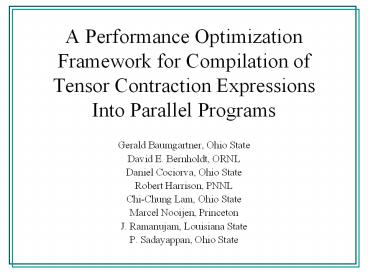 A Performance Optimization Framework for Compilation of Tensor Contraction Expressions Into ...