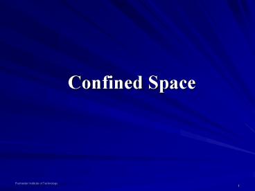 PPT – Confined Space PowerPoint presentation | free to download - id ...