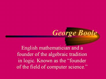 George Boole presentation | free to view