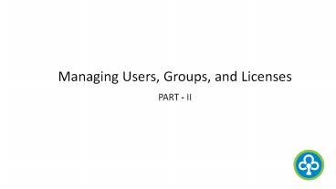 Manage Users and Licenses Part 2 - Office 365 - Infochola presentation ...