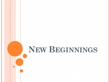 PPT – New Beginnings PowerPoint presentation | free to download - id ...