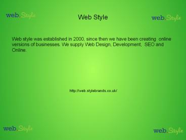 PPT – Web Style PowerPoint presentation | free to download - id: 80ad60-MDgxZ