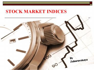 PPT – STOCK MARKET INDICES PowerPoint presentation | free to download ...
