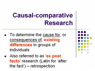 Causal-comparative Research presentation | free to download