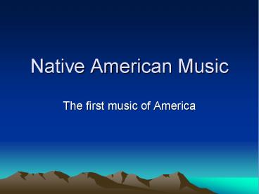 Native American Music presentation | free to download
