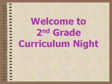 Welcome to 2nd Grade Curriculum Night presentation | free to download