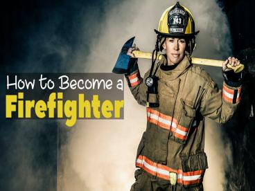 How to Become a Firefighter presentation | free to download