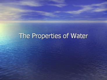 The Properties of Water presentation | free to view