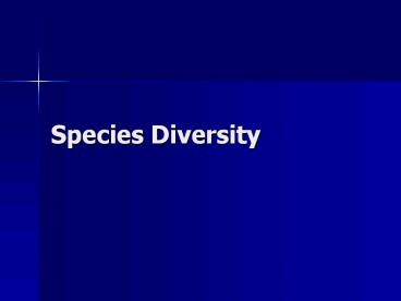 Species Diversity presentation | free to view
