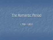 PPT – The Romantic Period PowerPoint presentation | free to view - id ...