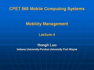 CPET 565 Mobile Computing Systems presentation | free to view