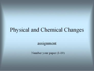 Physical and Chemical Changes presentation | free to view