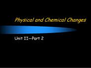 PPT – Physical and Chemical Changes PowerPoint presentation | free to ...
