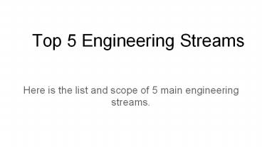 Top 5 engineering streams presentation | free to download