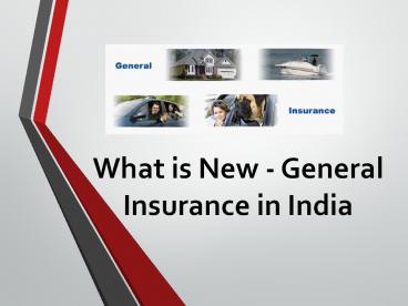 PPT – What is New - General Insurance in India PowerPoint presentation ...