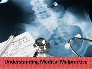 Understanding Medical Malpractice - What It Means presentation | free ...
