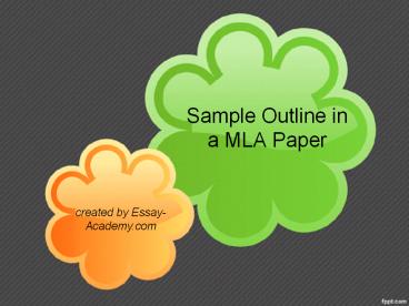 PPT – Sample Outline in a MLA Paper PowerPoint presentation | free to ...