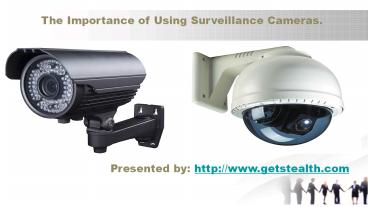 The importance of using surveillance cameras. presentation | free to ...