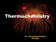 PPT – Thermochemistry PowerPoint presentation | free to view - id ...