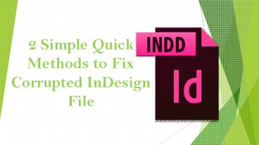 2 Simple Quick Methods to Fix Corrupted InDesign File presentation ...