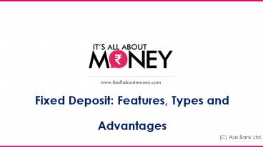 PPT – Fixed Deposit - Features, Types and Advantages PowerPoint ...
