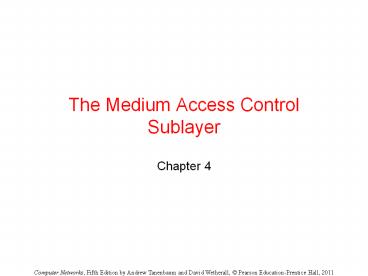 The Medium Access Control Sublayer presentation | free to view