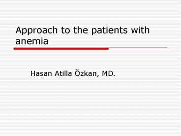 Approach to the patients with anemia presentation | free to download