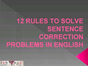 12 Rules to Solve Sentence Correction Problems in English presentation ...