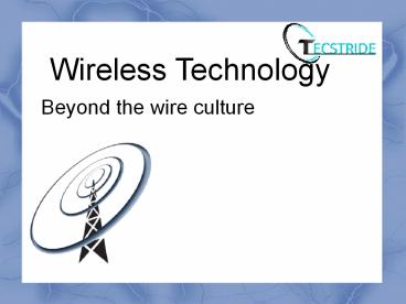 Wireless Technology presentation | free to download