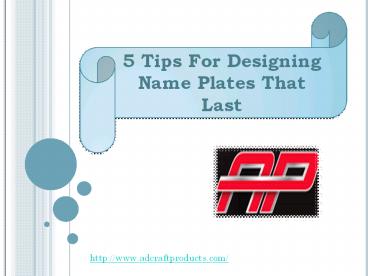 PPT – 5 Tips For Designing Name Plates That Last PowerPoint ...