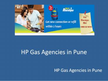 HP Gas Agencies in Pune presentation | free to download