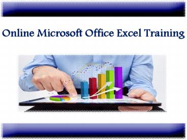 Online Microsoft Office Excel Training presentation | free to download