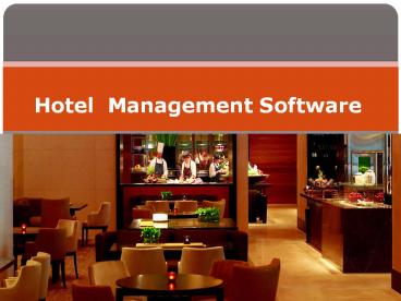 PPT – Hotel management software India PowerPoint presentation | free to ...