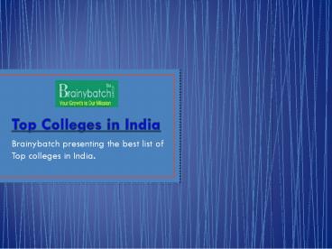 Best List of Top colleges in India presentation | free to download
