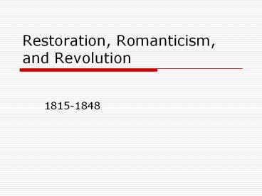 Restoration, Romanticism, and Revolution presentation | free to download