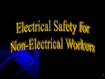 PPT – Electrical Safety Awareness Training PowerPoint presentation | free to download - id ...