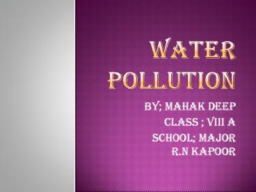 PPT – water pollution PowerPoint presentation | free to download - id ...