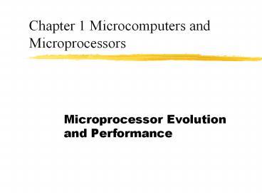 Chapter 1 Microcomputers and Microprocessors presentation | free to view