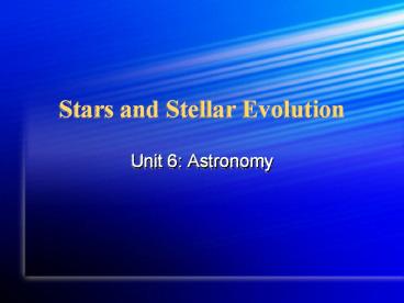 PPT – Stars and Stellar Evolution PowerPoint presentation | free to ...