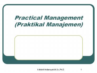 Practical Management (Praktikal Manajemen) presentation | free to download
