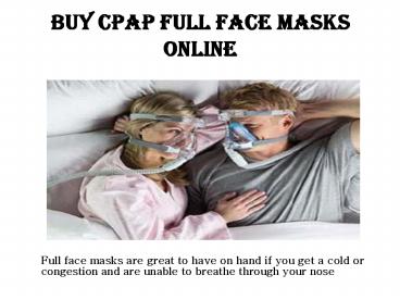 PPT – Buy CPAP Full Face Masks Online PowerPoint presentation | free to ...