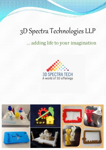 3D Printing Services in India - 3D Spectra Technologies LLP ...