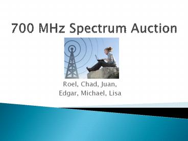 PPT – 700 MHz Spectrum Auction PowerPoint presentation | free to ...