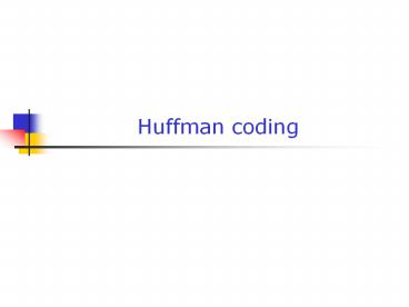 Huffman coding presentation | free to download