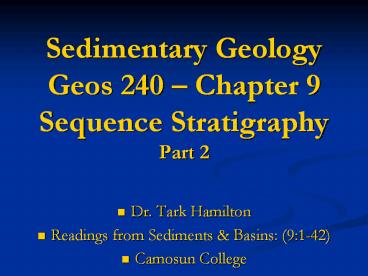 PPT – Sedimentary Geology Geos 240 PowerPoint presentation | free to ...
