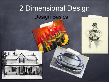 PPT – 2 Dimensional Design PowerPoint presentation | free to view - id ...