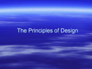 The Principles of Design presentation | free to download