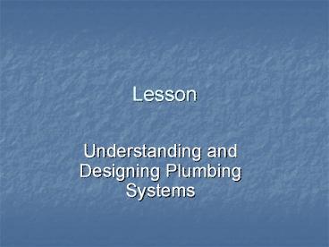Understanding and Designing Plumbing Systems presentation | free to ...